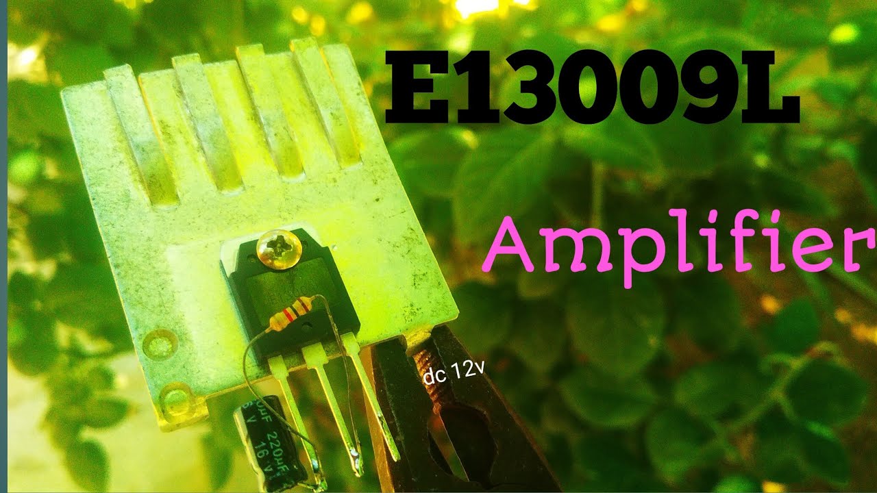E13009L. DIY Hevy Bass Amplifier using Transistor E13009L. dc 12v - YouTube