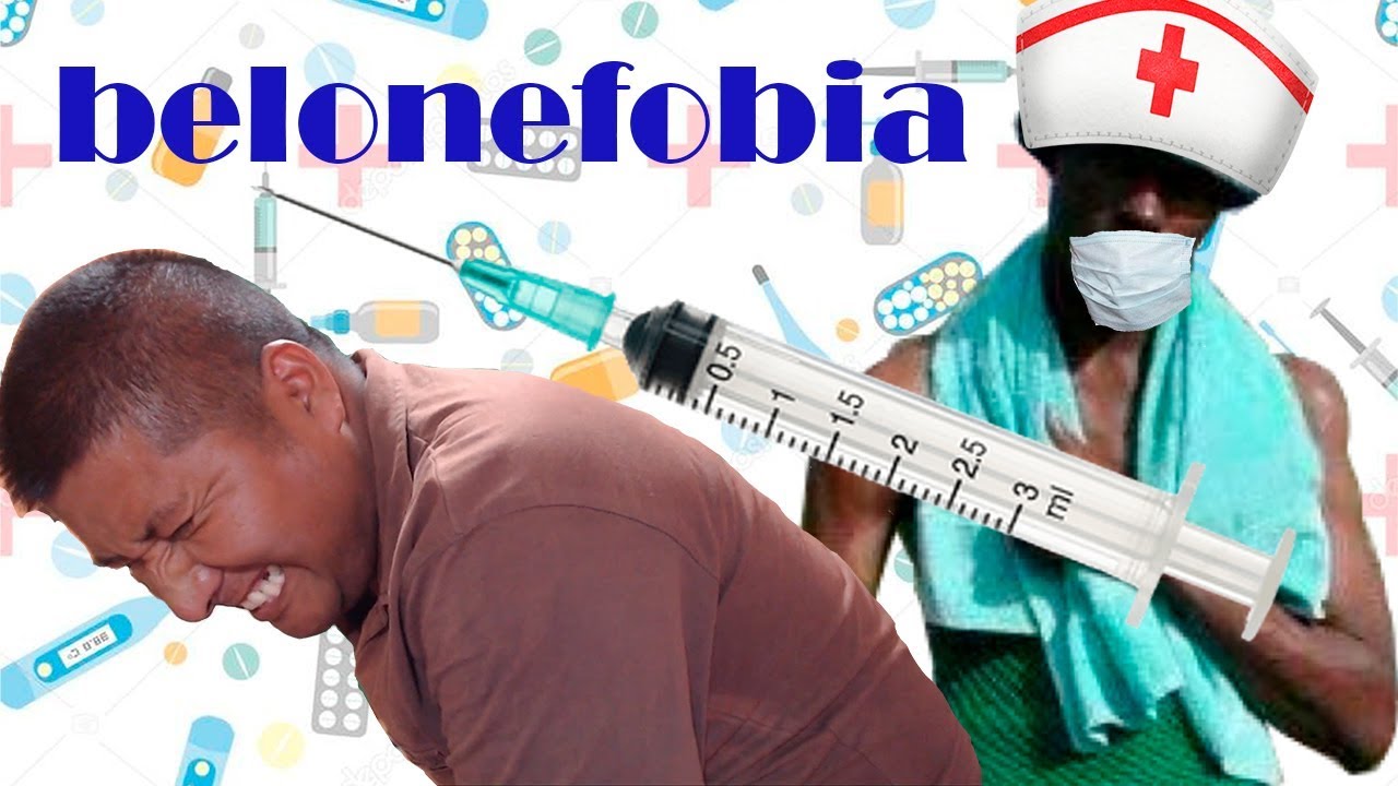 MIEDO A LAS JERINGAS - BELONEFOBIA - YouTube