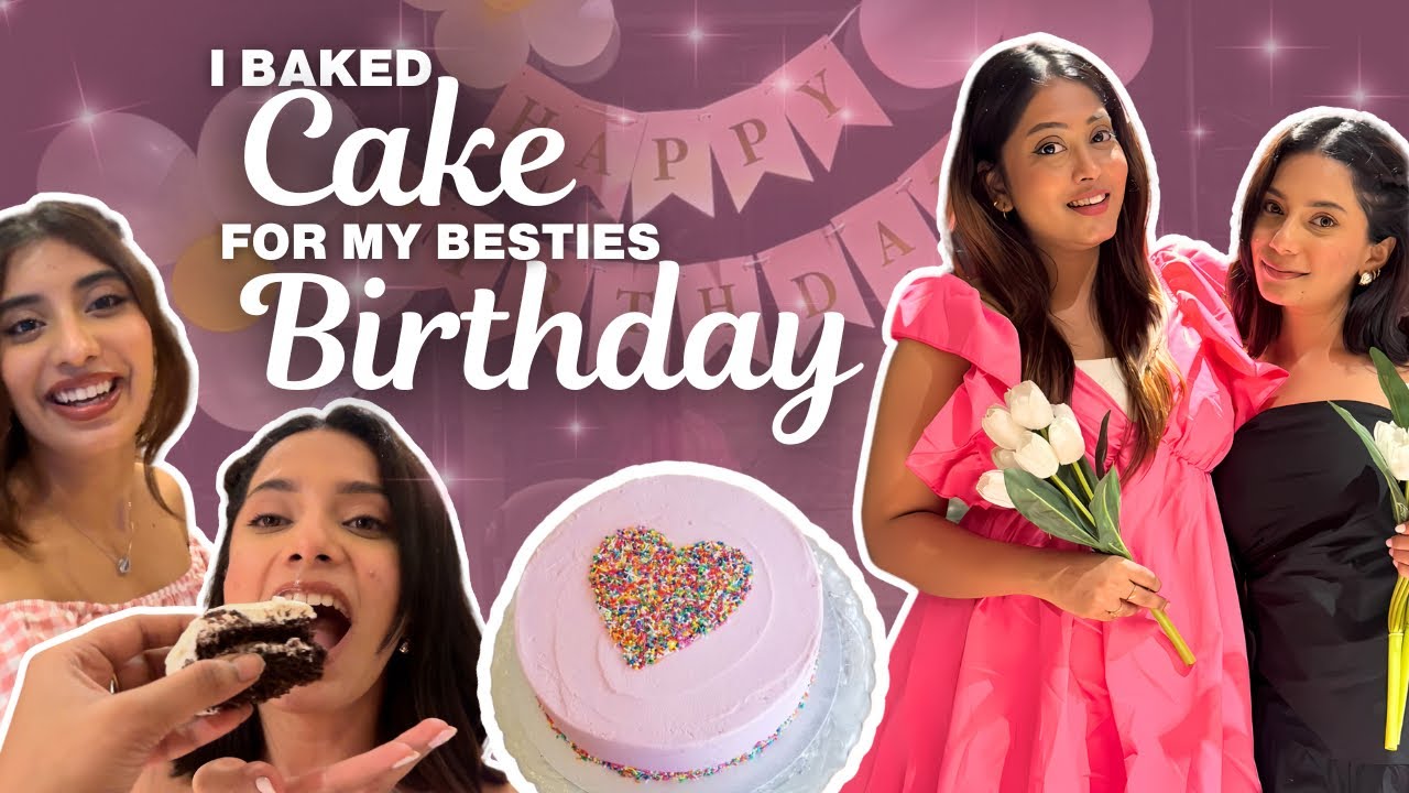 I baked a cake for my bestie birthday😍😇 - YouTube