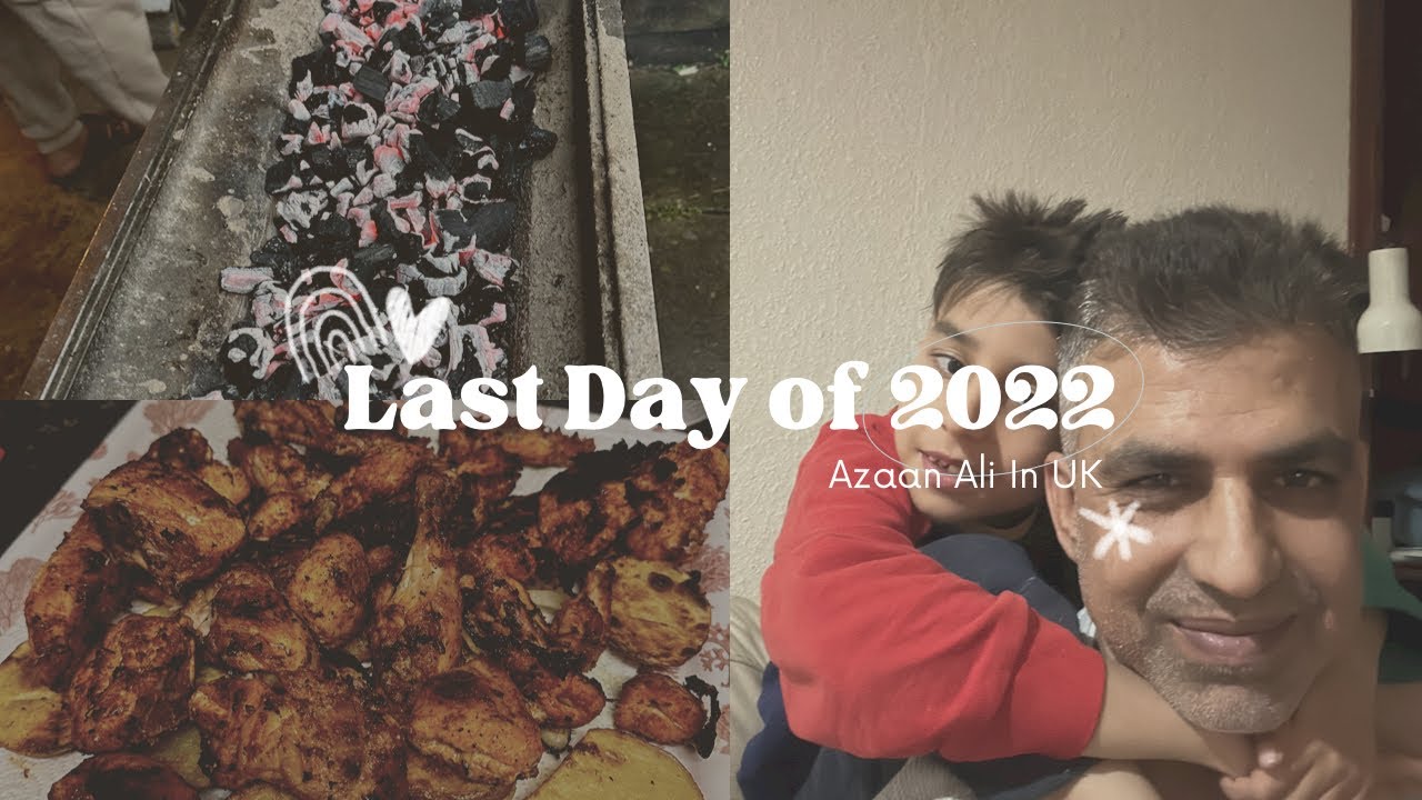 Last day of 2022 | Azaan Ali In UK - YouTube