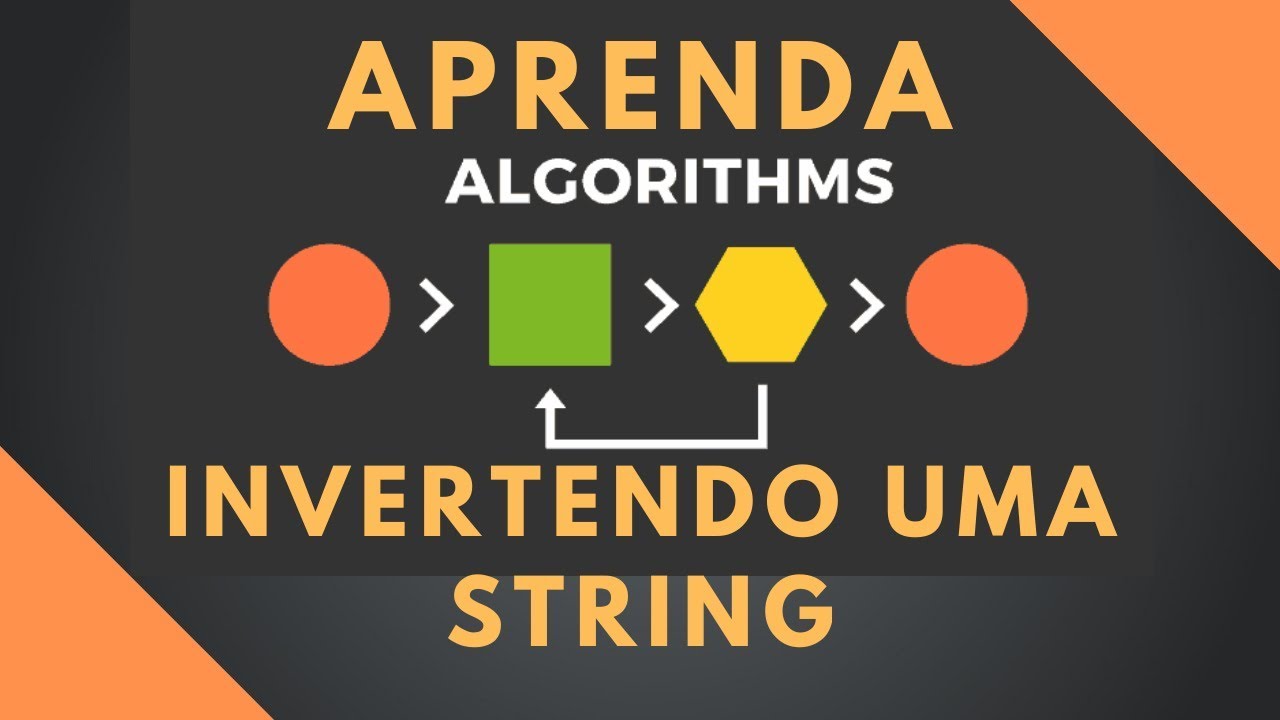Br Algoritmos Aprenda A Invertir Uma String Em Javascriptstring Reversal Youtube 1856