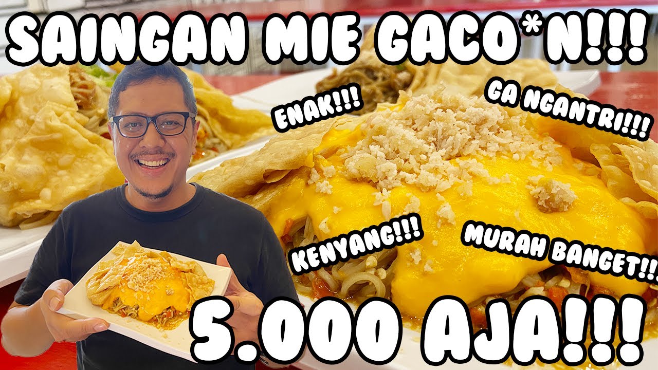 SAINGAN MIE GACOAN!!! 5000 AJA DAPET MIE PEDES ENAK BANGET!!! | KULINER ...