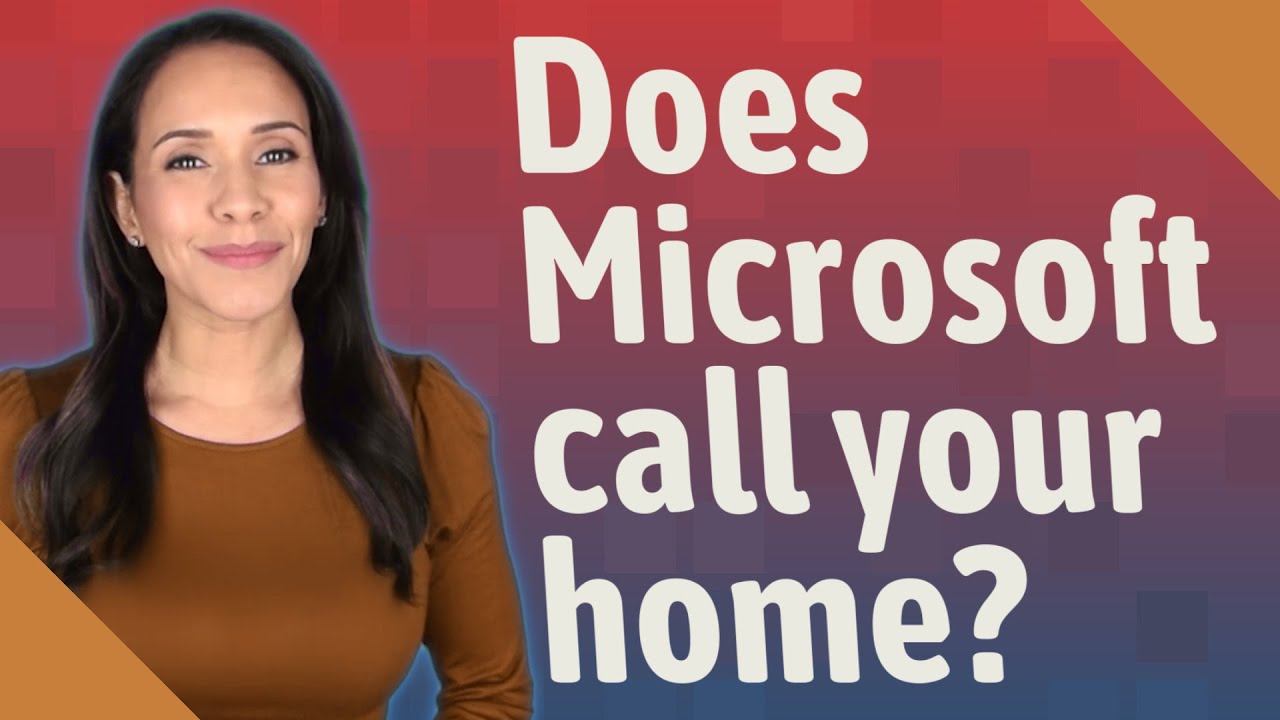 Does Microsoft call your home? - YouTube