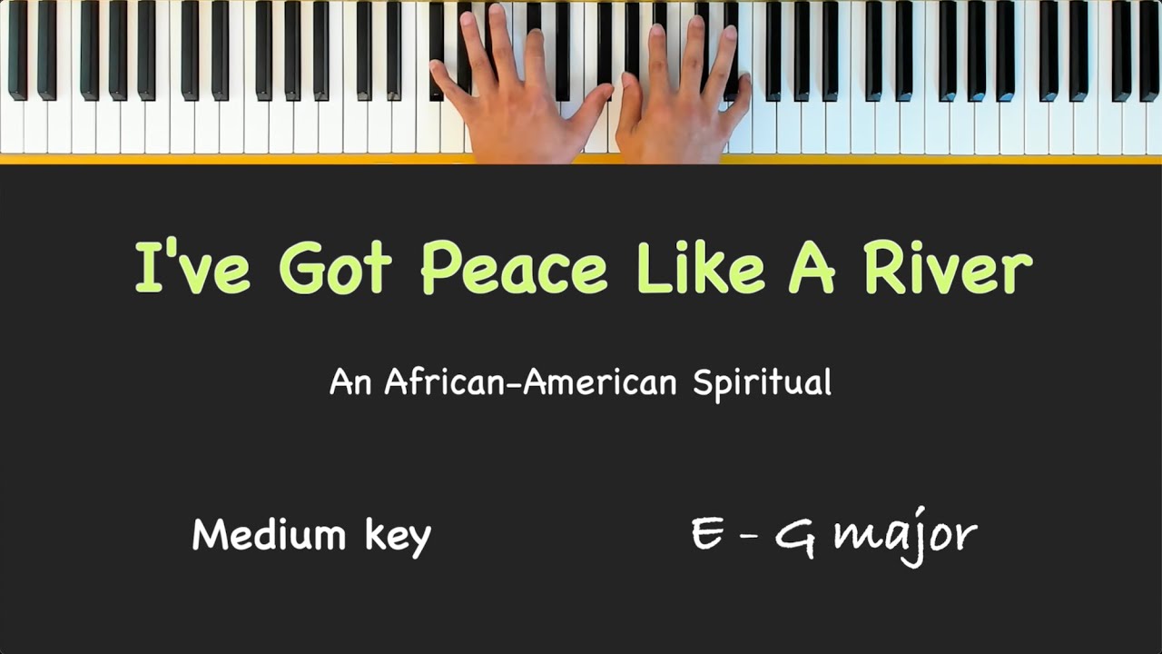 I've Got Peace Like A River - PIANO Instrumental with LYRICS - YouTube