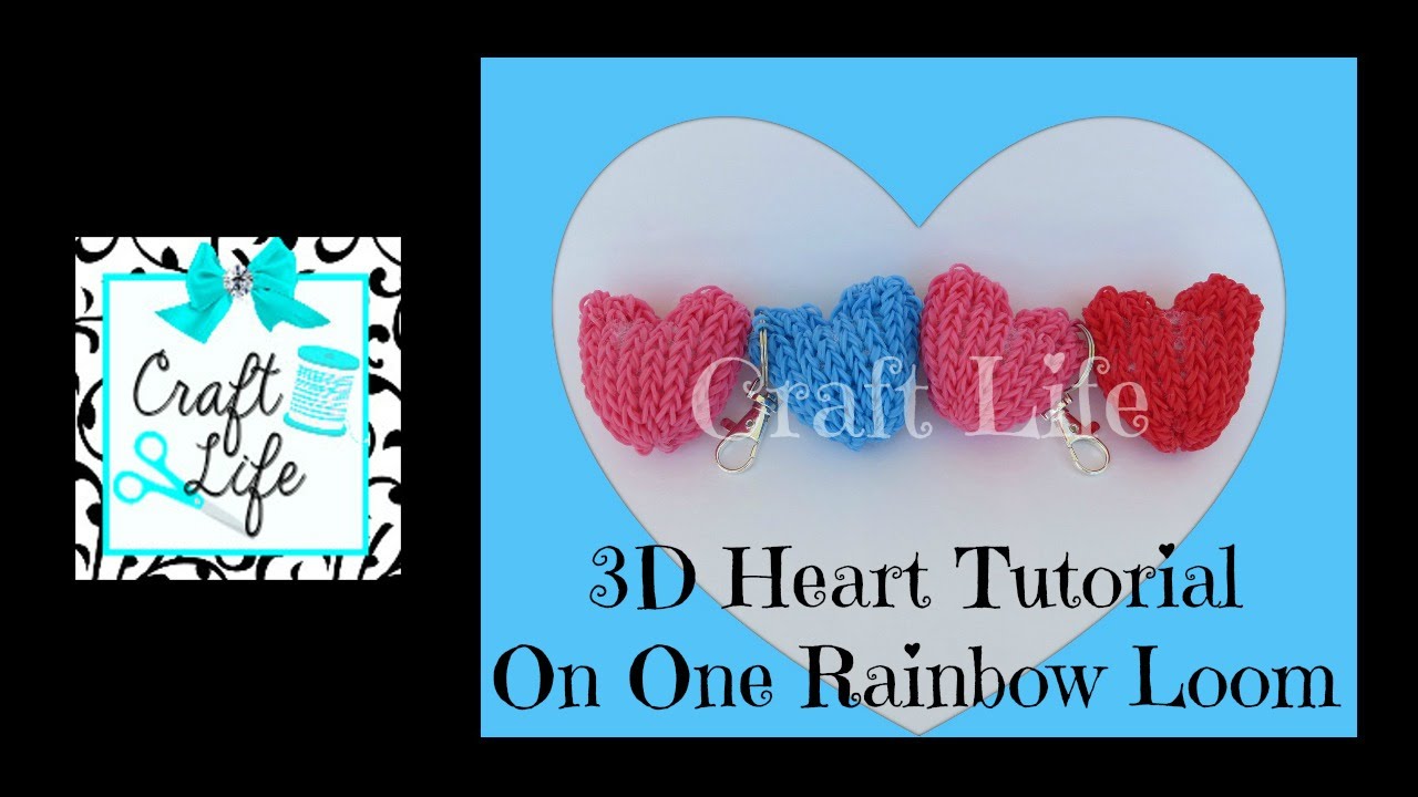 Craft Life 3D Heart Charm Tutorial on One Rainbow Loom - YouTube