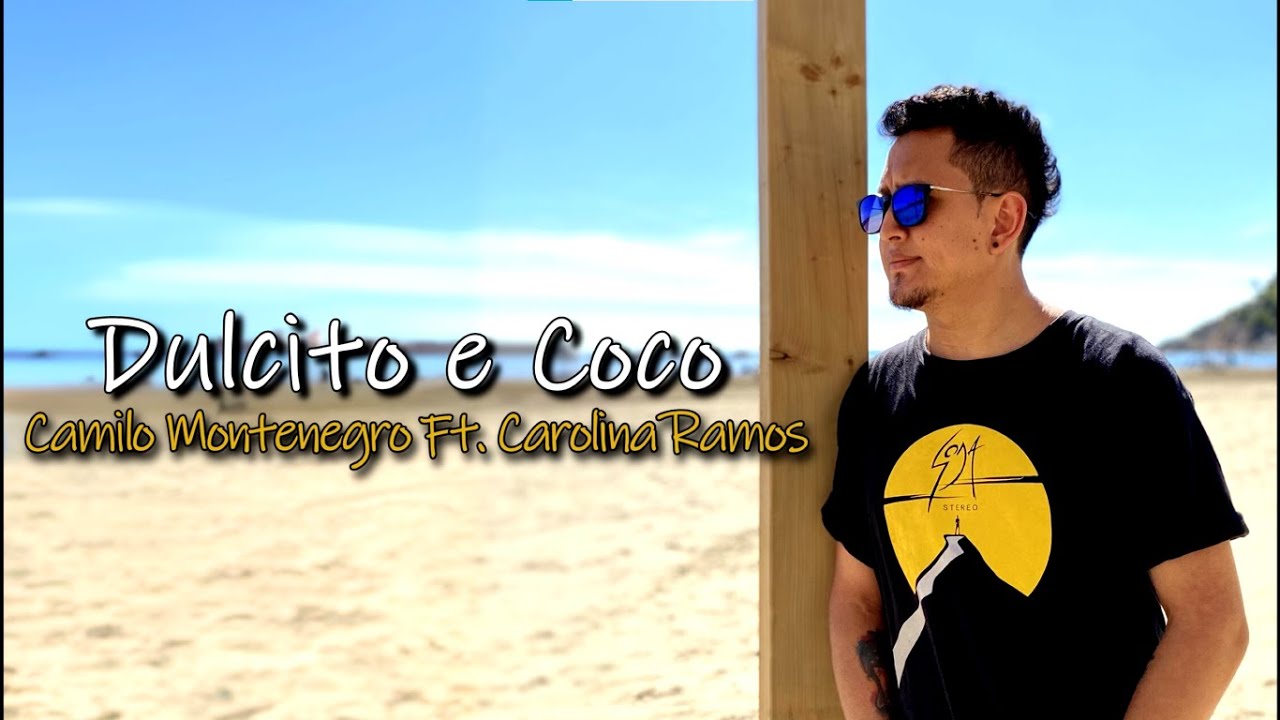 Dulcito e Coco | Camilo Montenegro ft. Carolina Ramos | Cover - YouTube