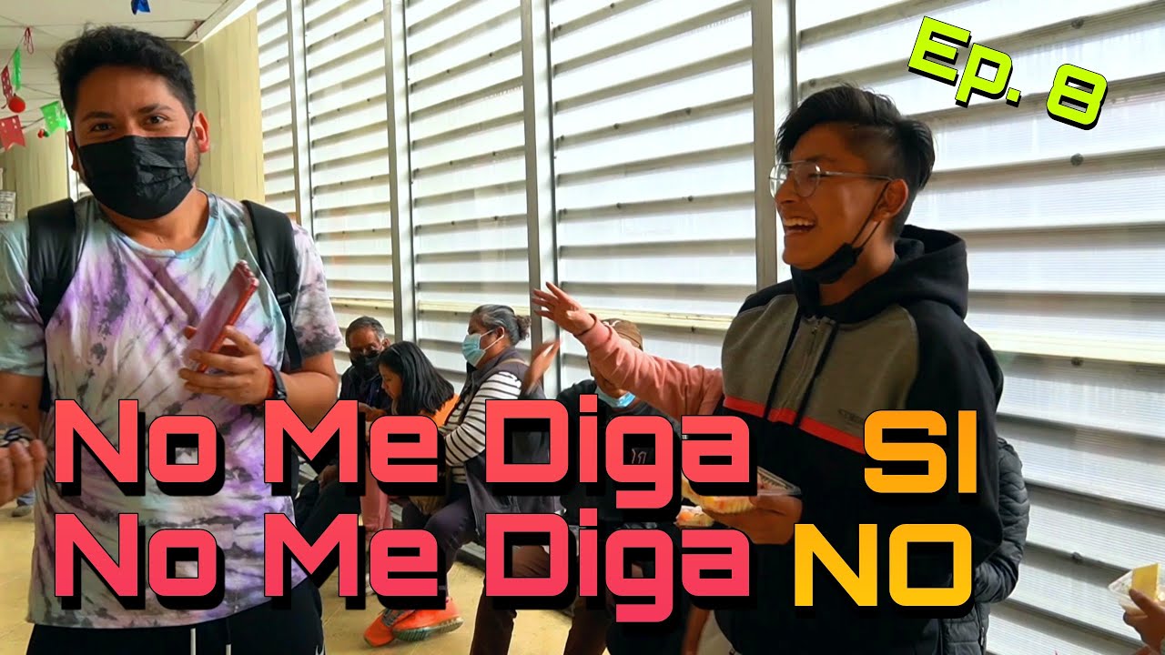 No me diga SI, no me diga No Ep. 08 | Pagamos la comida 😅😎 | El Pato ...