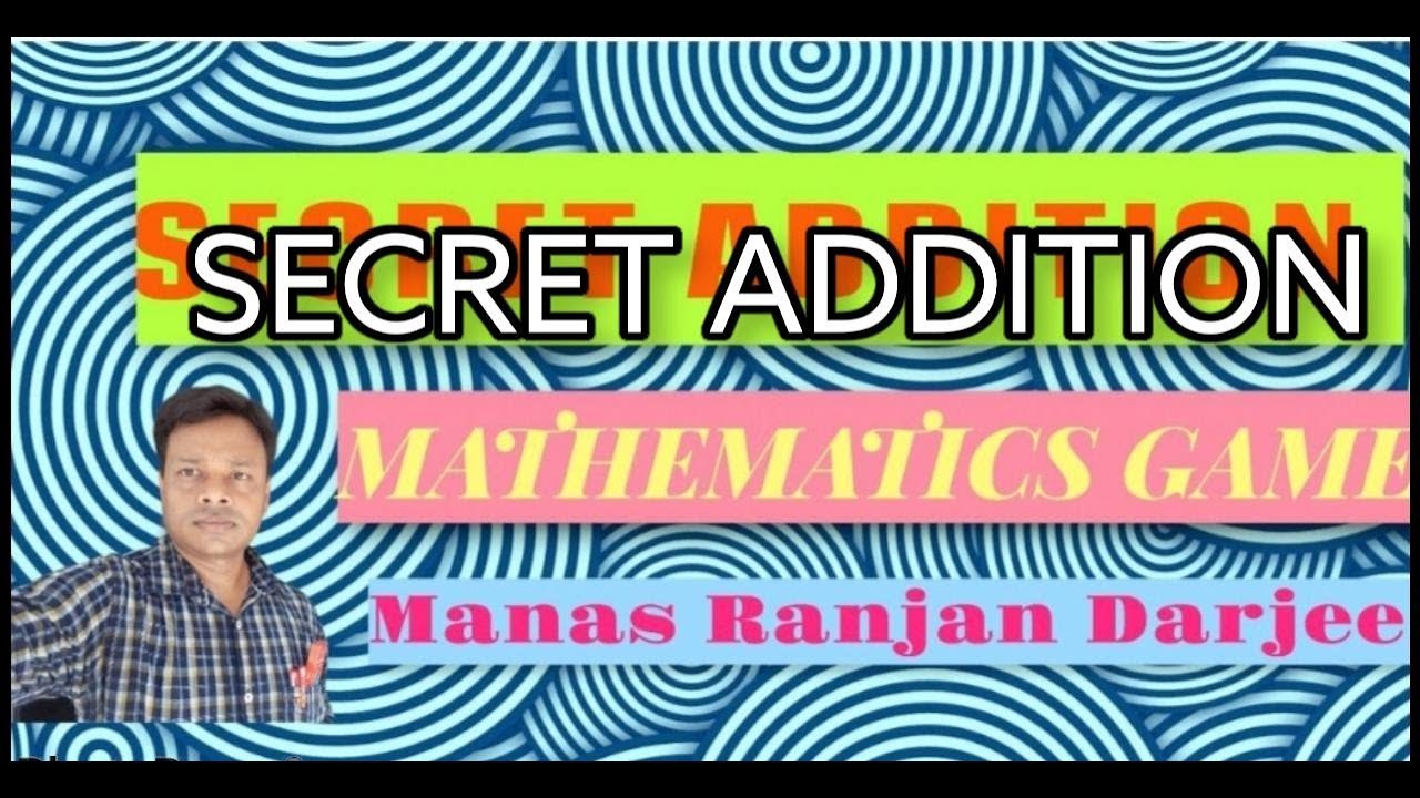 SECRET ADDITION , MATHEMATICS , FOUNDATIONAL LITERACY NUMERACY ,KV ...