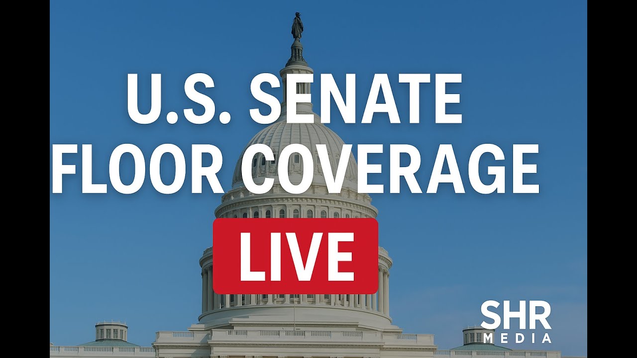 LIVE: U.S. Senate Floor – Full Coverage & Commentary - YouTube