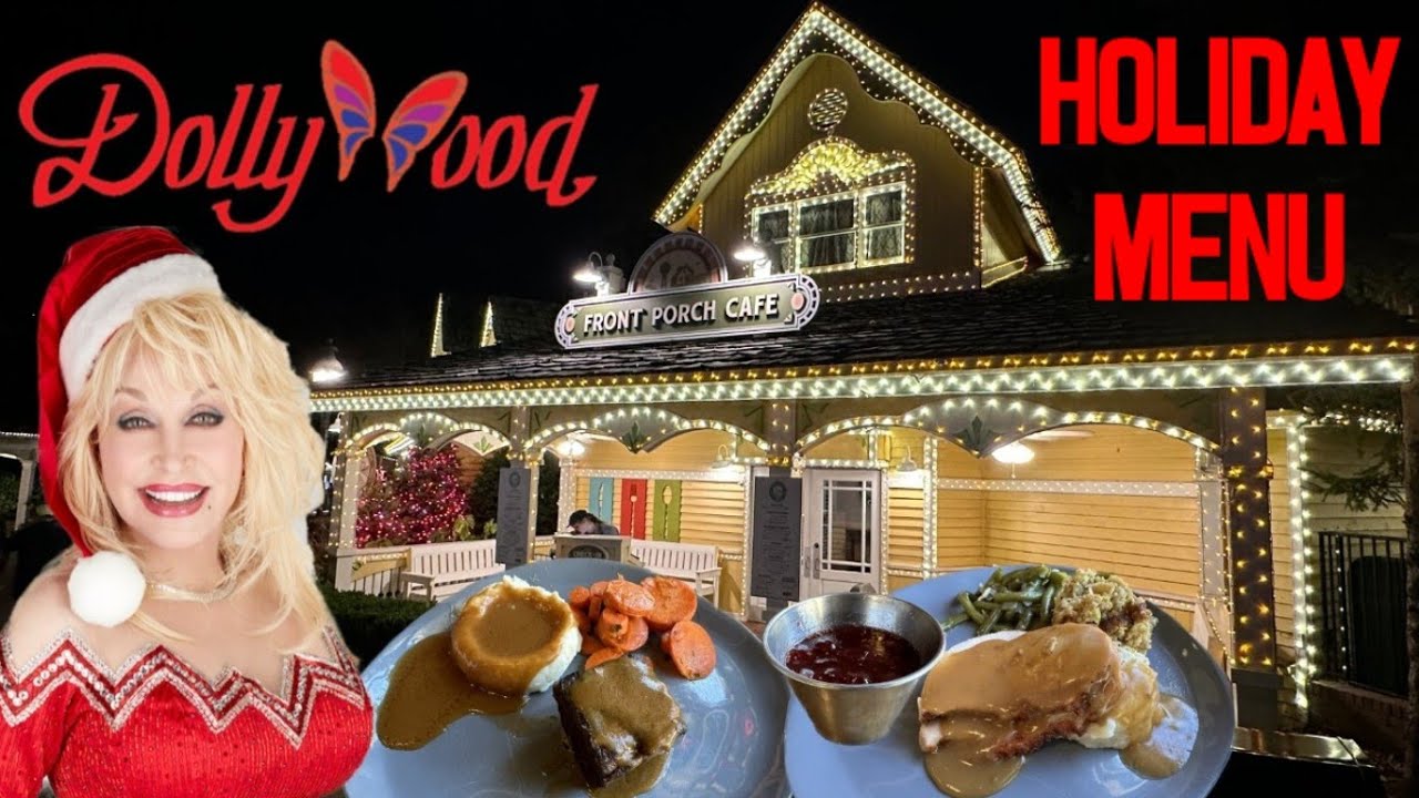 Dollywood's Front Porch Cafe Holiday Menu - Pigeon Forge Tennessee ...
