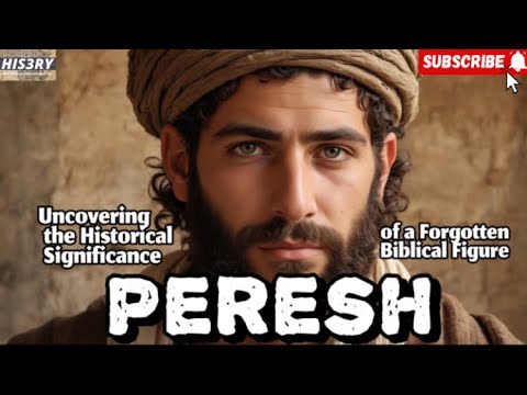 Peresh-Uncovering the Historical Significance of a Forgotten Biblical ...