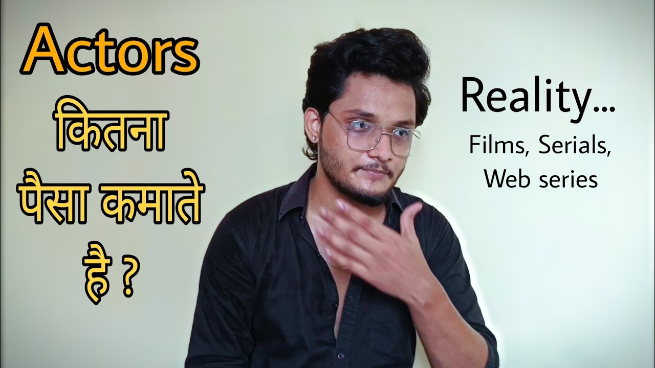 Actors कितना पैसा कमाते है ? || Film, Serial, Web series - Lead actor ...