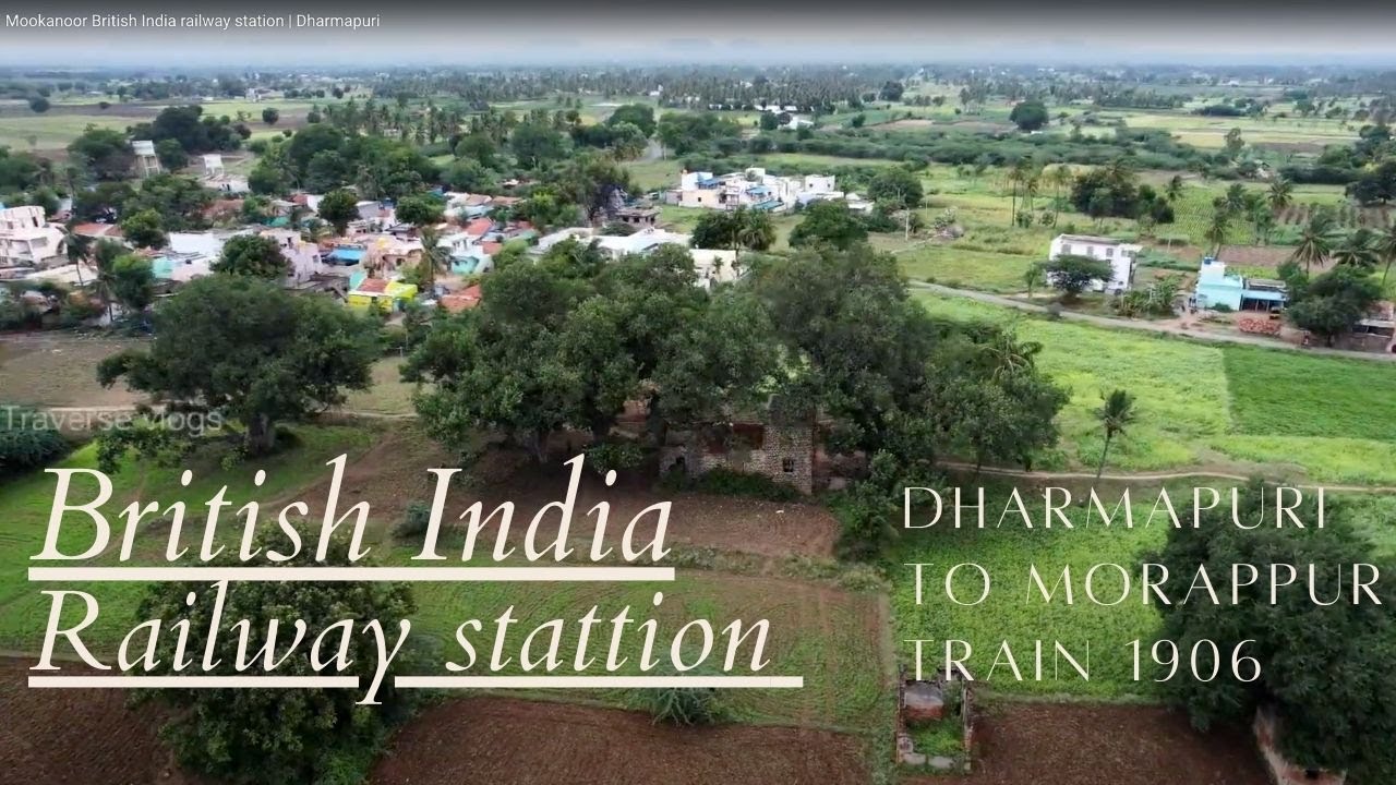 British India railway station | Mookanoor | Dharmapuri # ...