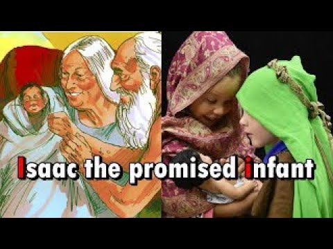 Isaac the promised infant - YouTube