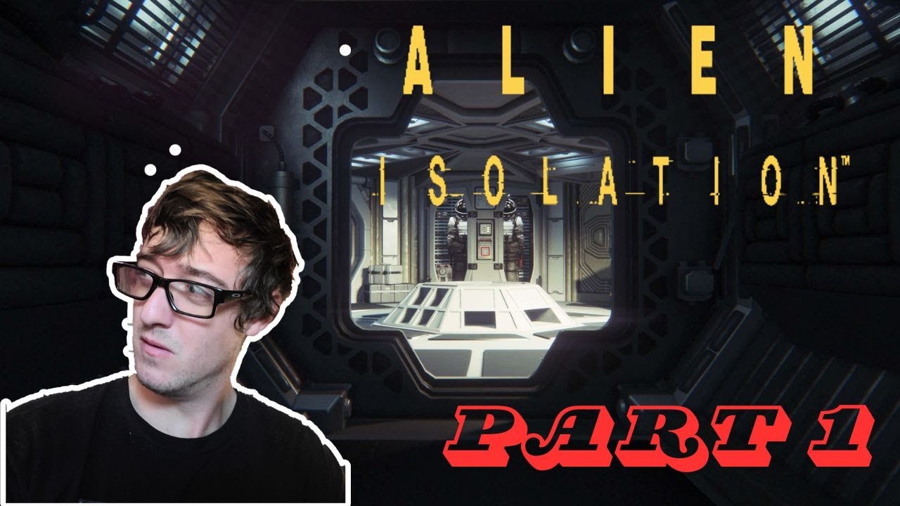 This is a cinematic MASTERPIECE // Alien: Isolation - Part 1 - (PC ...