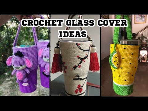 30 Crochet Glass🥤 Cover Ideas For This Hot Summer ☀️ - YouTube