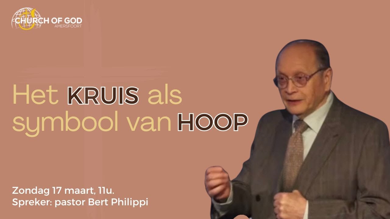 Het kruis als symbool van hoop - pastor Bert Philippi - Zondag Dienst ...