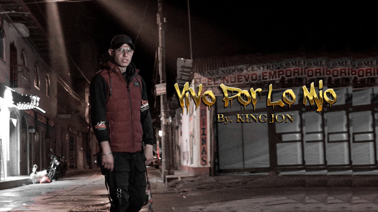 King Jon - Vivo Por lo Mio (Video Oficial) - YouTube