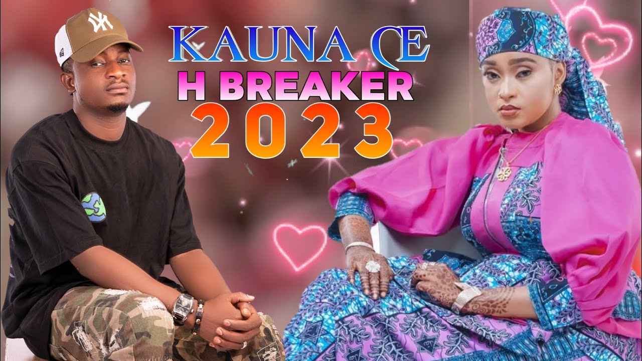 HAMISU_BREAKER_LATEST SONG KAUNA CE Original Video 2023 - YouTube