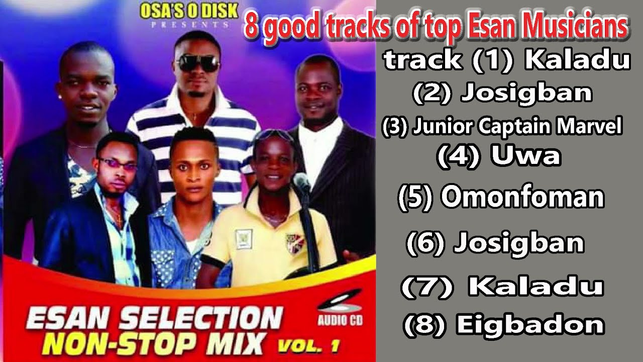 Esan Selection Non Stop Mix Vol 1 8 good tracks of top Esan Musicians ...