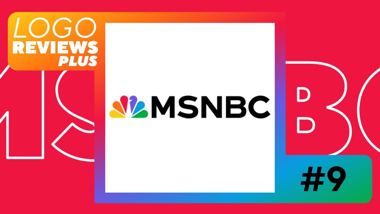 Logo Reviews Plus #9 - MSNBC - YouTube