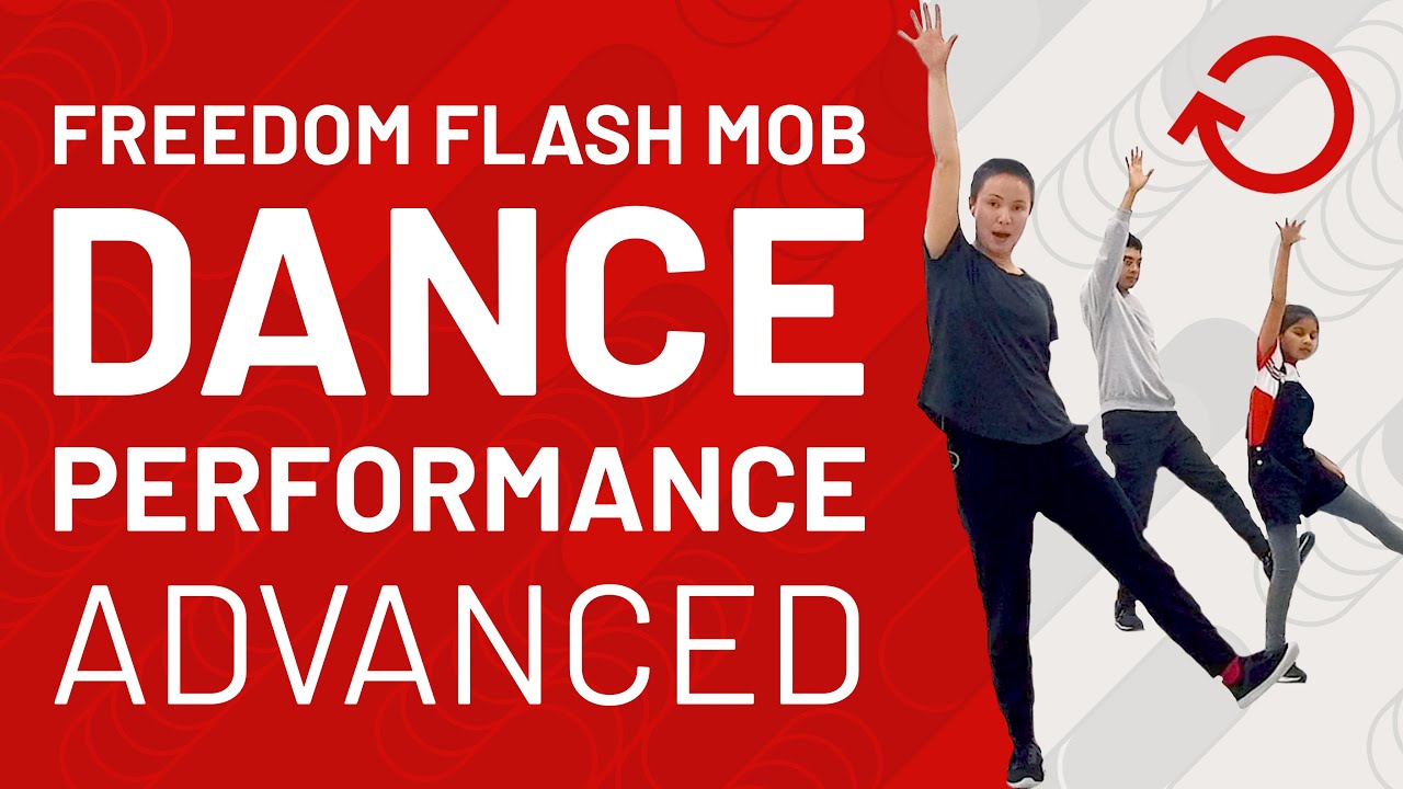 Dance Performance Advanced | Freedom Flash Mob - YouTube