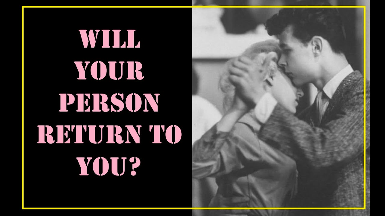 🔮 PICK A CARD // WILL YOUR PERSON RETURN TO YOU? - YouTube