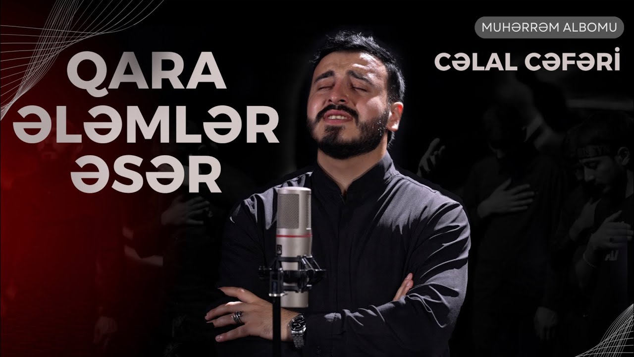 Celal Ceferi - Qara Elemler Eser | 2025 - YouTube