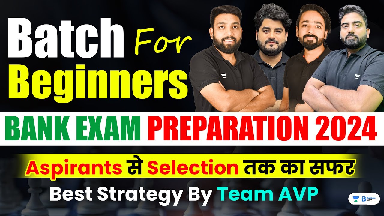 Bank Exam Preparation 2024 | Batch for Beginners' | Best Strategy by ...