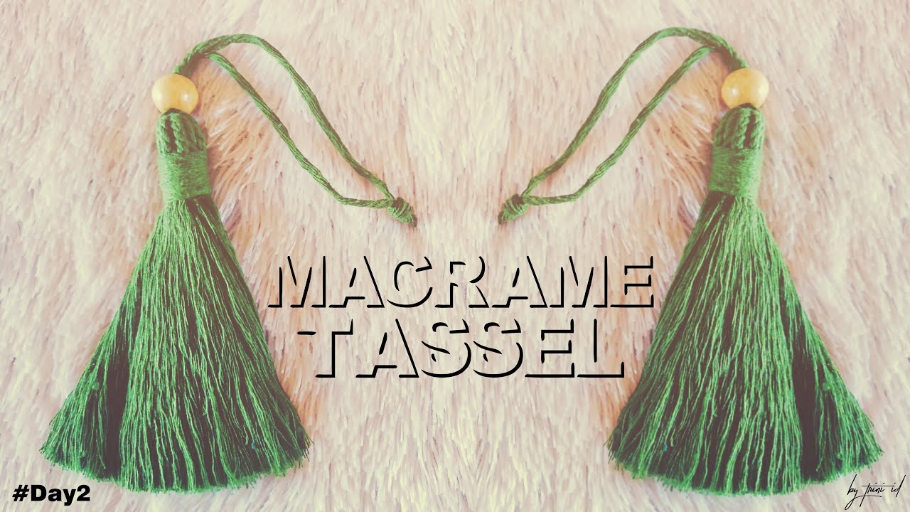 #DAY2 | How to Make Simple Tassel | Macrame Ornament Tutorial - YouTube