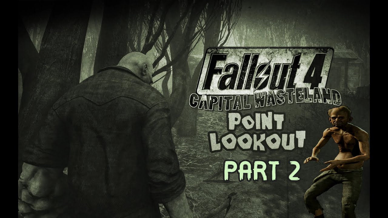 Fallout 4 Point Lookout Mod Part 2 - YouTube