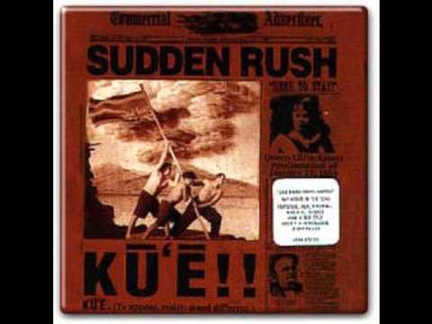 Sudden Rush " True Hawaiian " KU'E - YouTube