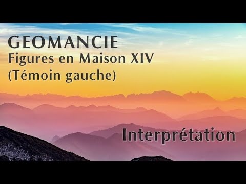 GEOMANCIE - LECON 25 - Figures en Maison XIV (témoin gauche) - YouTube