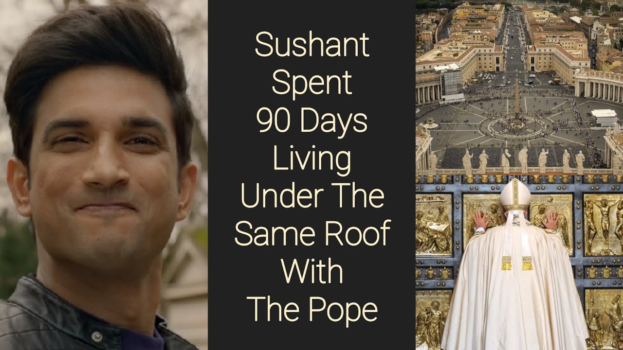 SSR Update: He Was In Vatican City - But, Why & For What | Explained ...