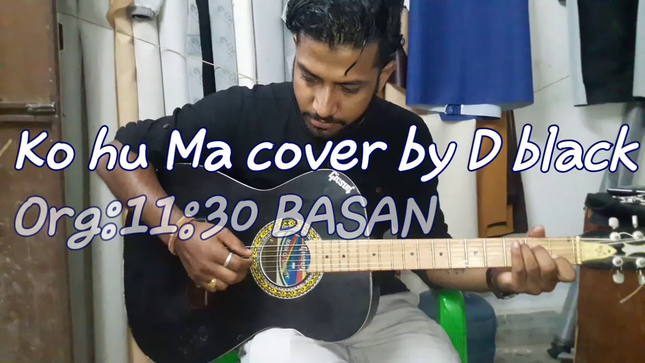 KO HU MA COVER DBLACK |11:30 BASAN - YouTube