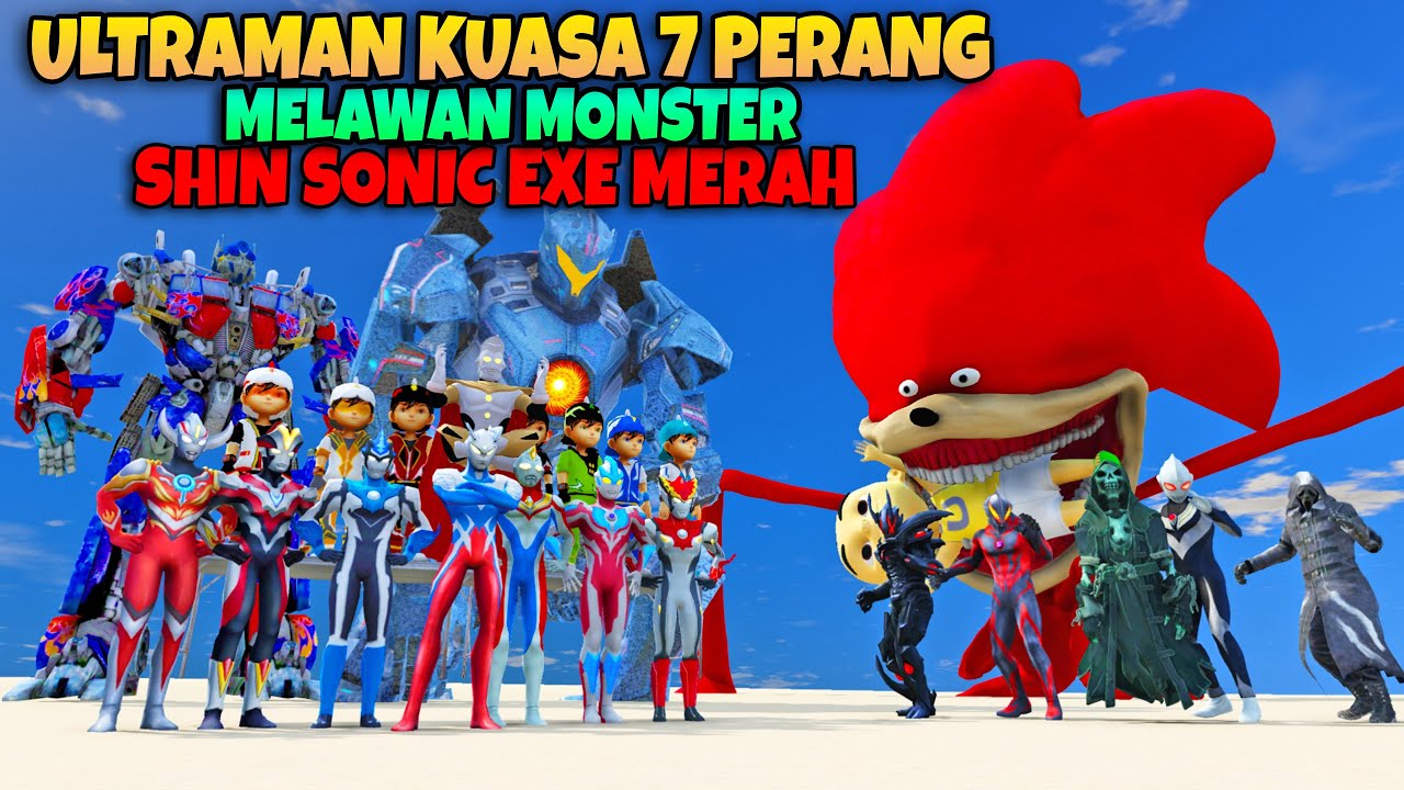ULTRAMAN ZERO DAN ULTRAMAN KUASA 7 PERANG LAWAN MONSTER SHIN SONIC EXE ...