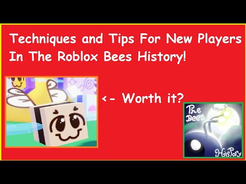 TECHNIQUES and TIPS For New Players In The Roblox Bees History! - YouTube