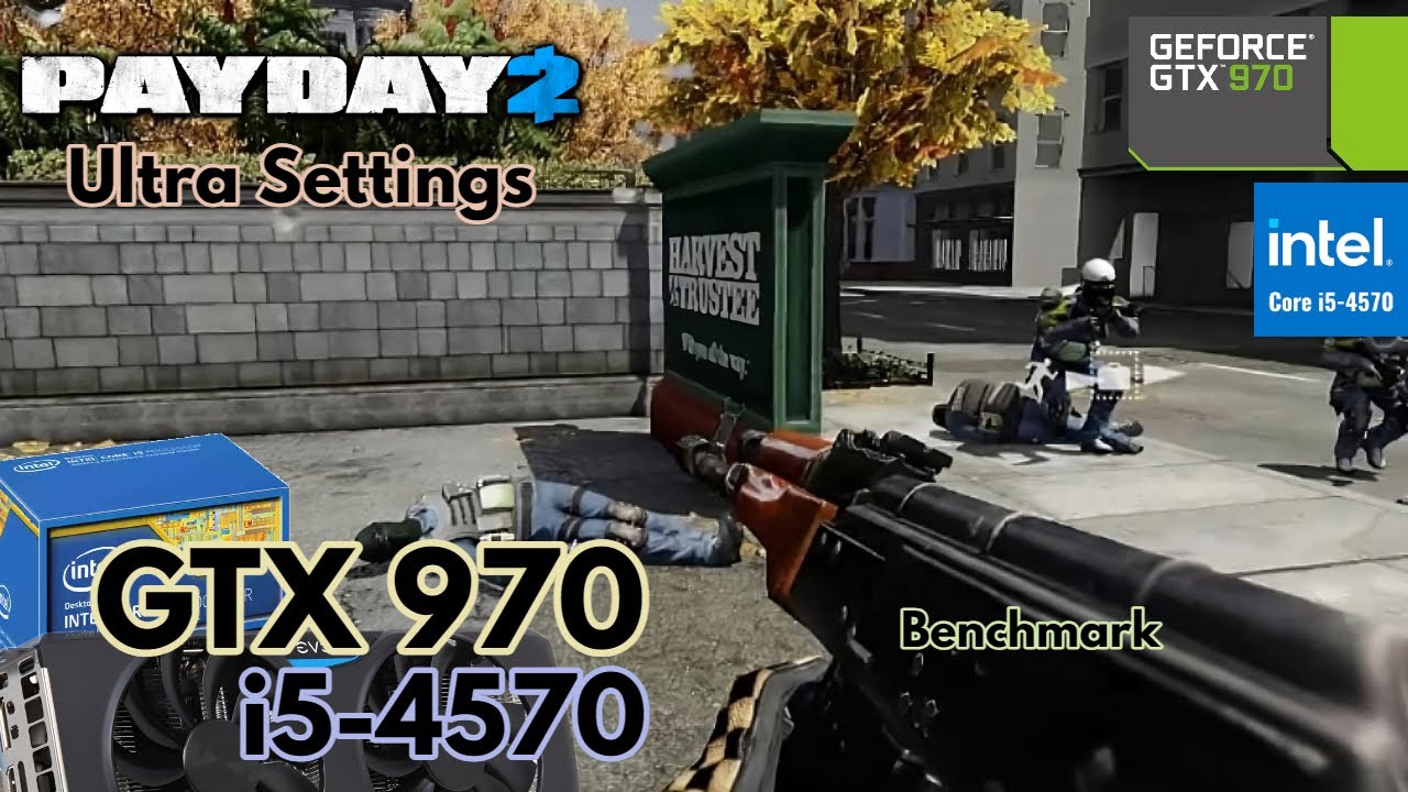 PayDay 2 | 1080p Very High / Max Settings | GTX 970 - i5-4570 - YouTube