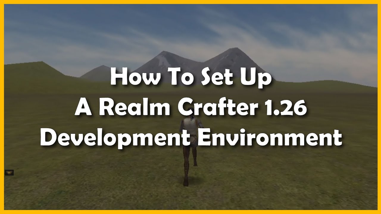 How To Set Up A Realm Crafter 1.26 Development Environment - YouTube