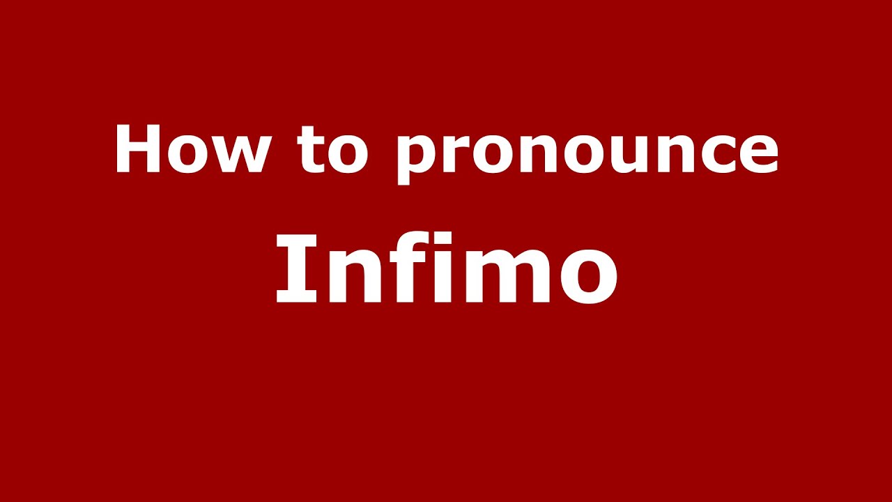 How to pronounce Infimo (Italian/Italy) - PronounceNames.com - YouTube