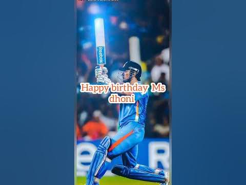 Happy Birthday MS Dhoni status video MS Dhoni happy birthday # ...