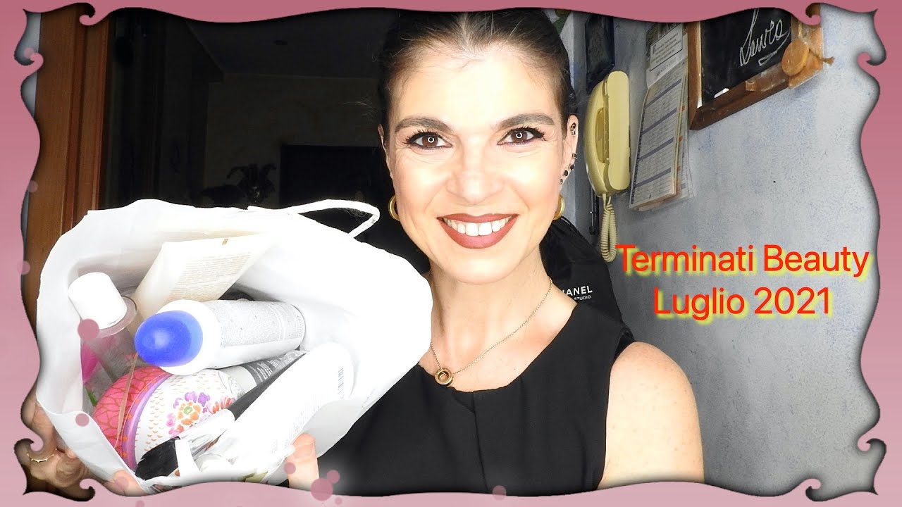 TERMINATI BEAUTY & MAKEUP LUGLIO 2021! Manuela Rodriquez - YouTube