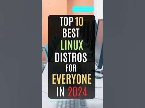 Top 10 Best Linux Distros for Everyone in 2024 #linux #everyone - YouTube