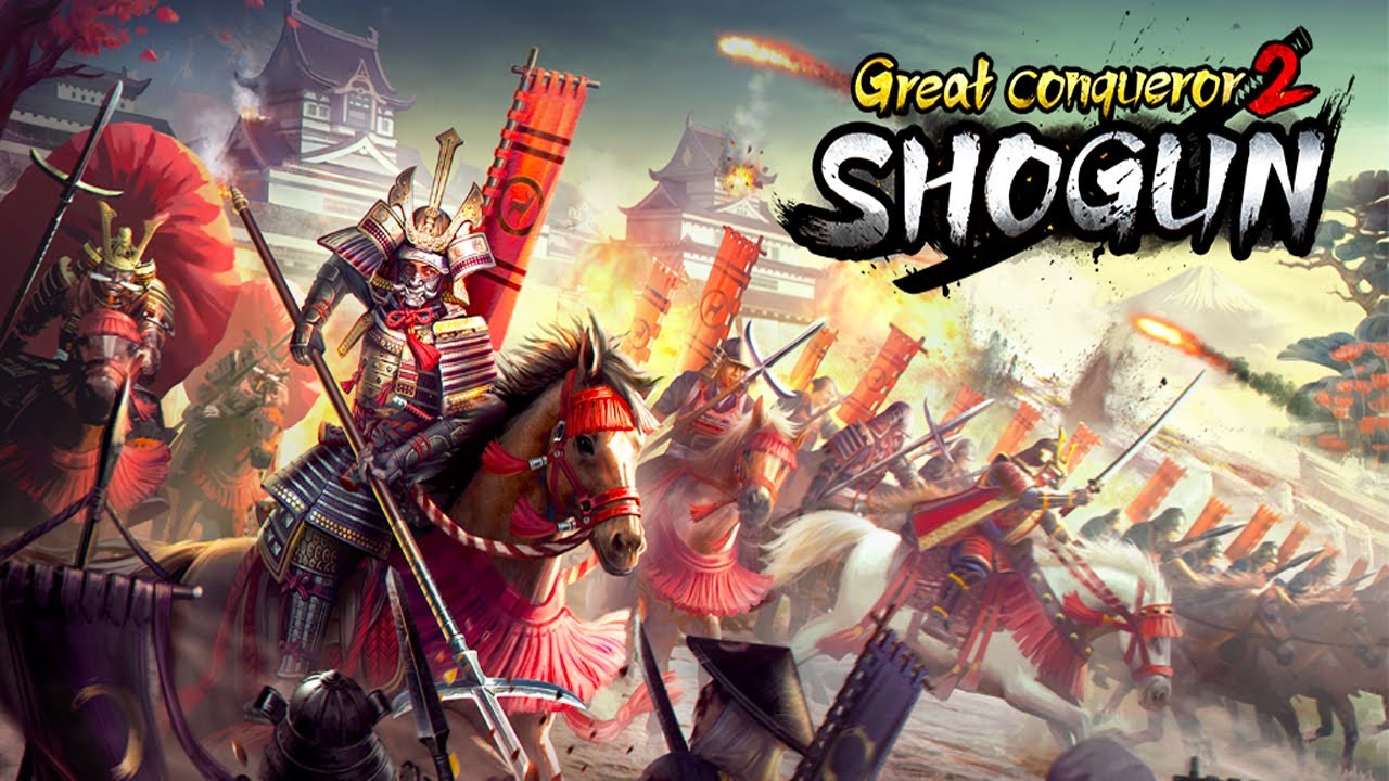Great Conqueror 2: Shogun - YouTube
