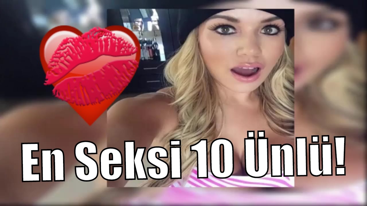Snapchatin En Seksi 10 Ünlüsü👍 Youtube
