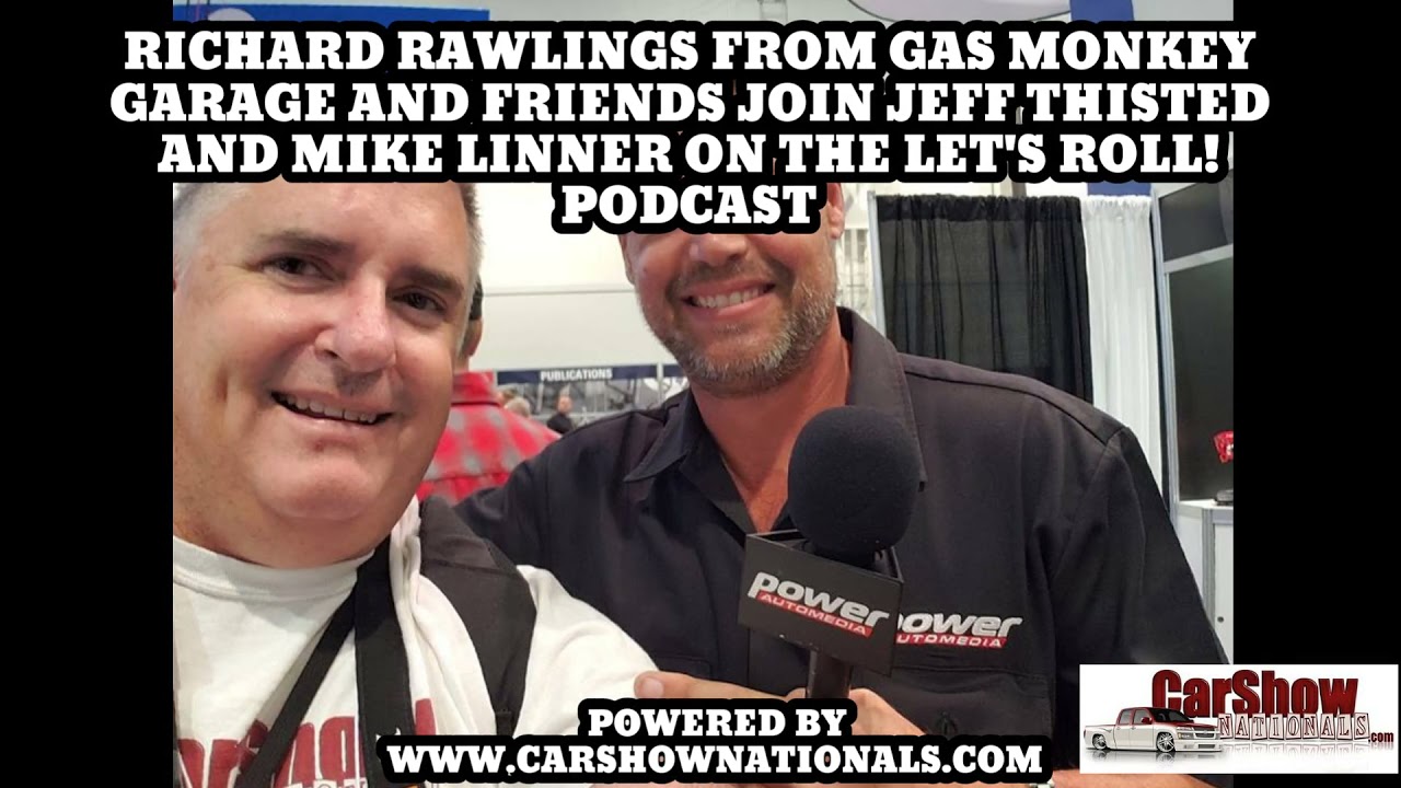 Richard Rawlings from Gas Monkey Garage And Friends Join Jeff Thisted ...