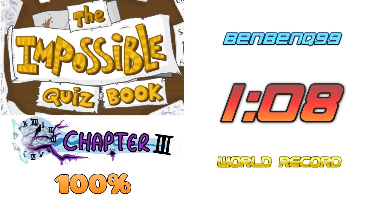 1:08.70 - The Impossible Quiz Book Chapter 3 100% WR - YouTube