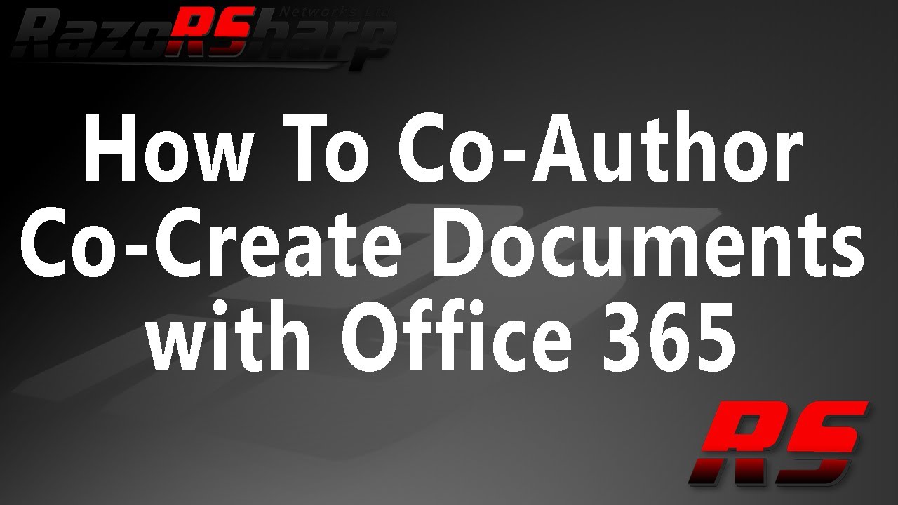 How To Co-Author Co-Create Documents with Office 365 - YouTube