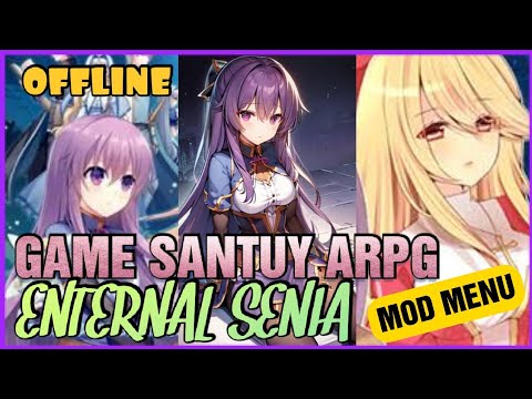GAME SANTUY ACTION RPG LITE (ENTERNAL SENIA) OFFLINE MOD APK - YouTube