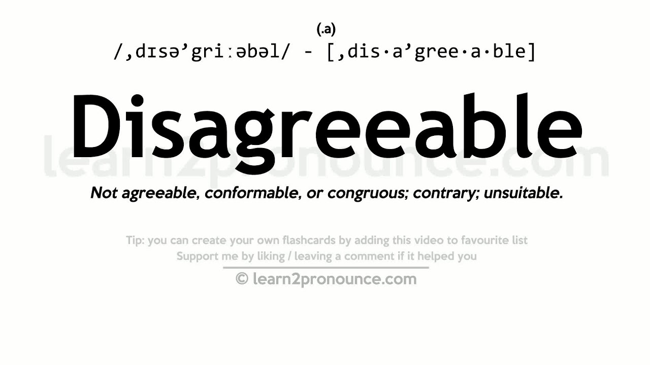 Pronunciation of Disagreeable | Definition of Disagreeable - YouTube